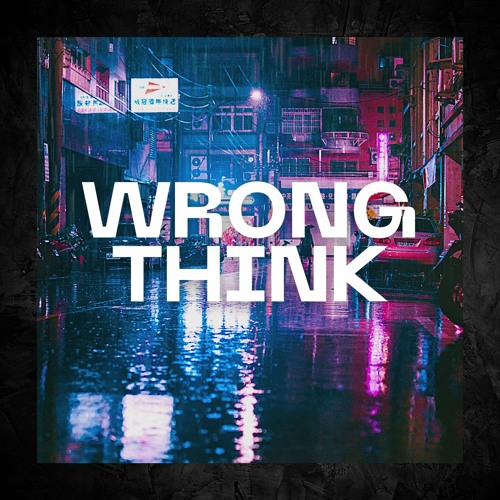 Stream WrongThink | Listen to Original Synthwave Tracks by SurpriseCadence playlist online for ...