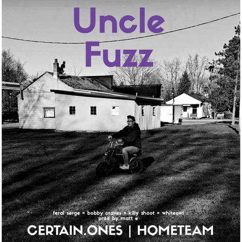 Stream UNCLE FUZZ | FERAL SERGE • BOBBY CRAVES • KILLY SHOOT • MC ...