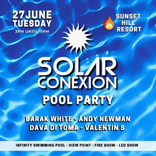 Stream Pool Party mix @ Solar Conexion 27.06.23 by Valentin S | Listen ...