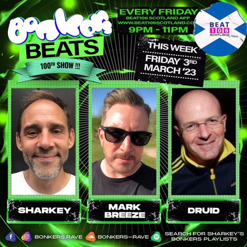 Stream Bonkers Beats #100 on Beat 106 Scotland with Mark Breeze 030323 ...