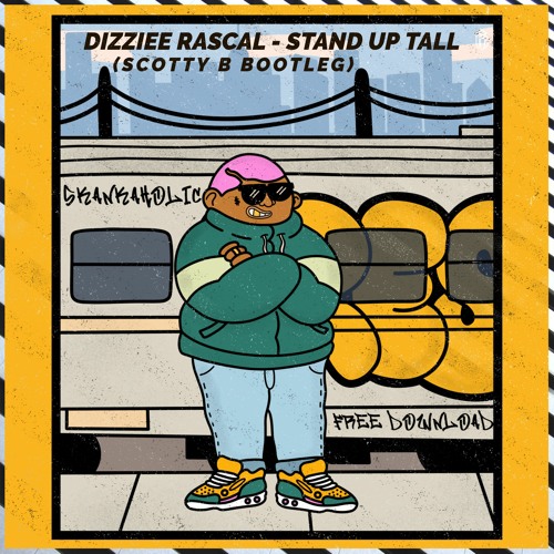 Stream Dizzee Rascal - Stand Up Tall (Scotty B Bootleg) by SKANKAHOLIC ...