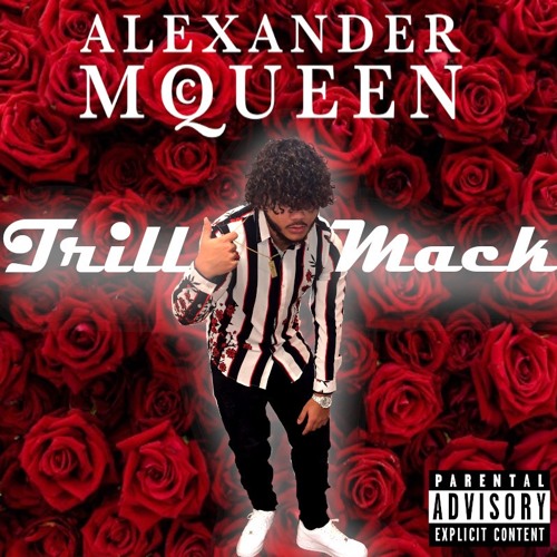 Stream Trill Mack - Alexander McQueen by Trill Mack | Listen online for ...
