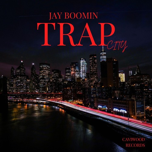 Stream TRAP CITY by Jay Boomin Got Bangerz | Listen online for free on ...