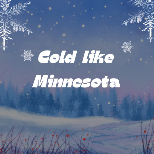 Stream Cold like Minnesota by Volz | Listen online for free on SoundCloud