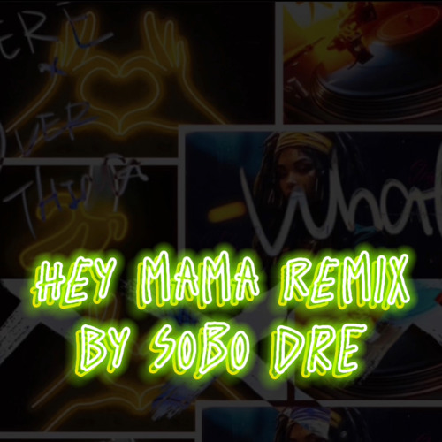 Stream 𝐇𝐞𝐲 𝐦𝐚𝐦𝐚 𝐫𝐞𝐦𝐢𝐱 𝐁𝐲 𝐒𝐨𝐛𝐨 𝐃𝐫𝐞🎶🇵🇬 by 🦁𝐒𝐨𝐛𝐨 𝐃𝐑𝟑🇳🇨 | Listen online for free on SoundCloud