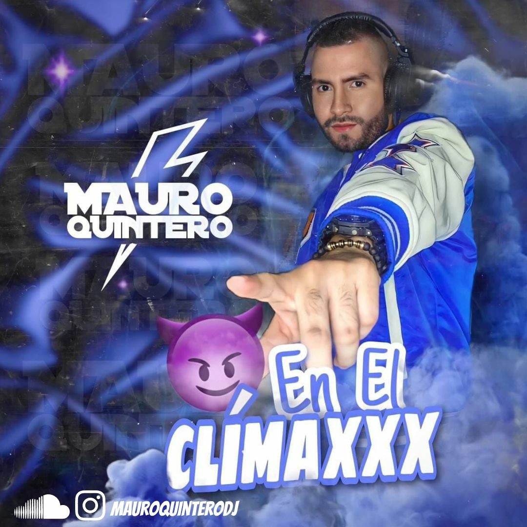 Stream EN EL CLÍMAXXX! // SET PROMO // MAURO QUINTERO DJ by MAURO ...