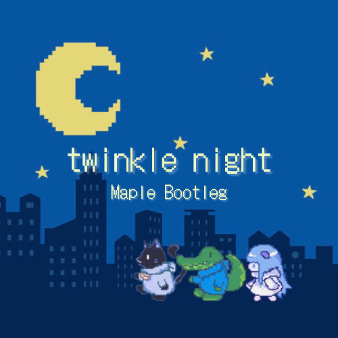 Stream twinkle night (feat. somunia) - nyankobrq & yaca - (Maple Bootleg） by Maple CANE ...