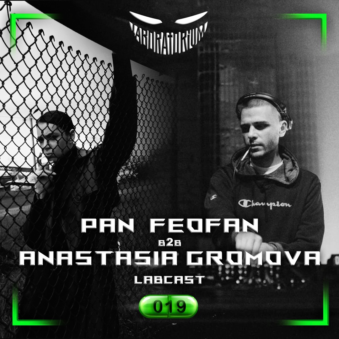 Stream LABCAST 019 - Pan Feofan & Anastasia Gromova by LABORATORIUM RECORDS | Listen online for ...