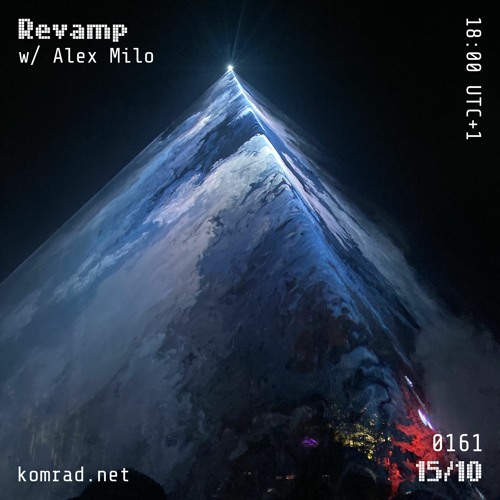 Stream Revamp 014 w/ Alex Milo by komrad | Listen online for free on ...