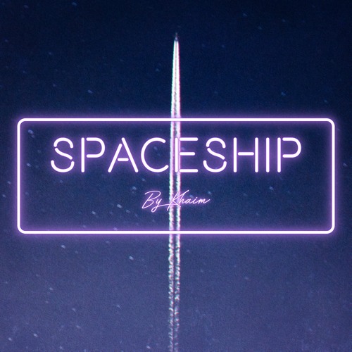 Stream Spaceship by Khaim | Listen online for free on SoundCloud