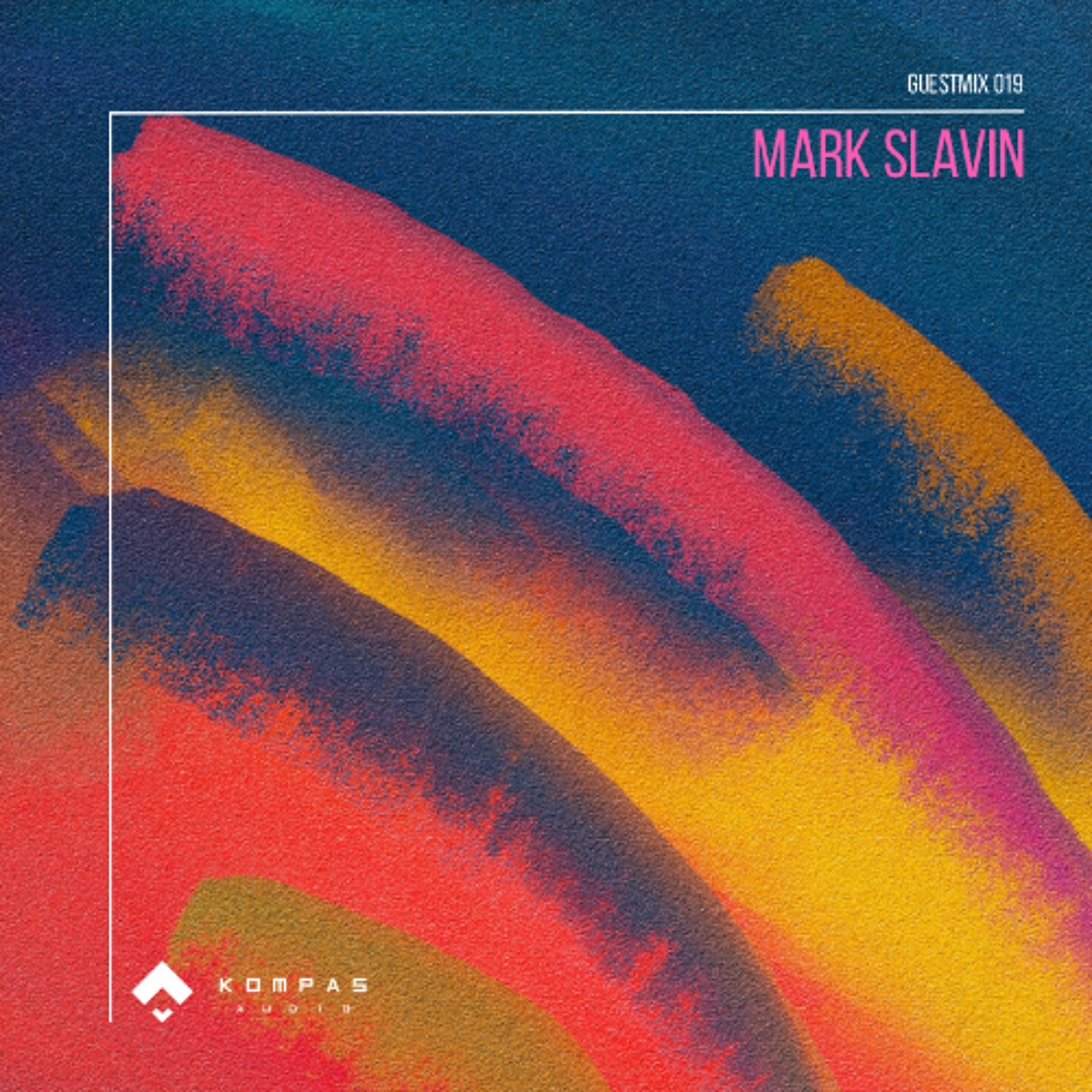 Stream MARK SLAVIN - Kompas Audio 019 by KOMPAS AUDIO | Listen online ...