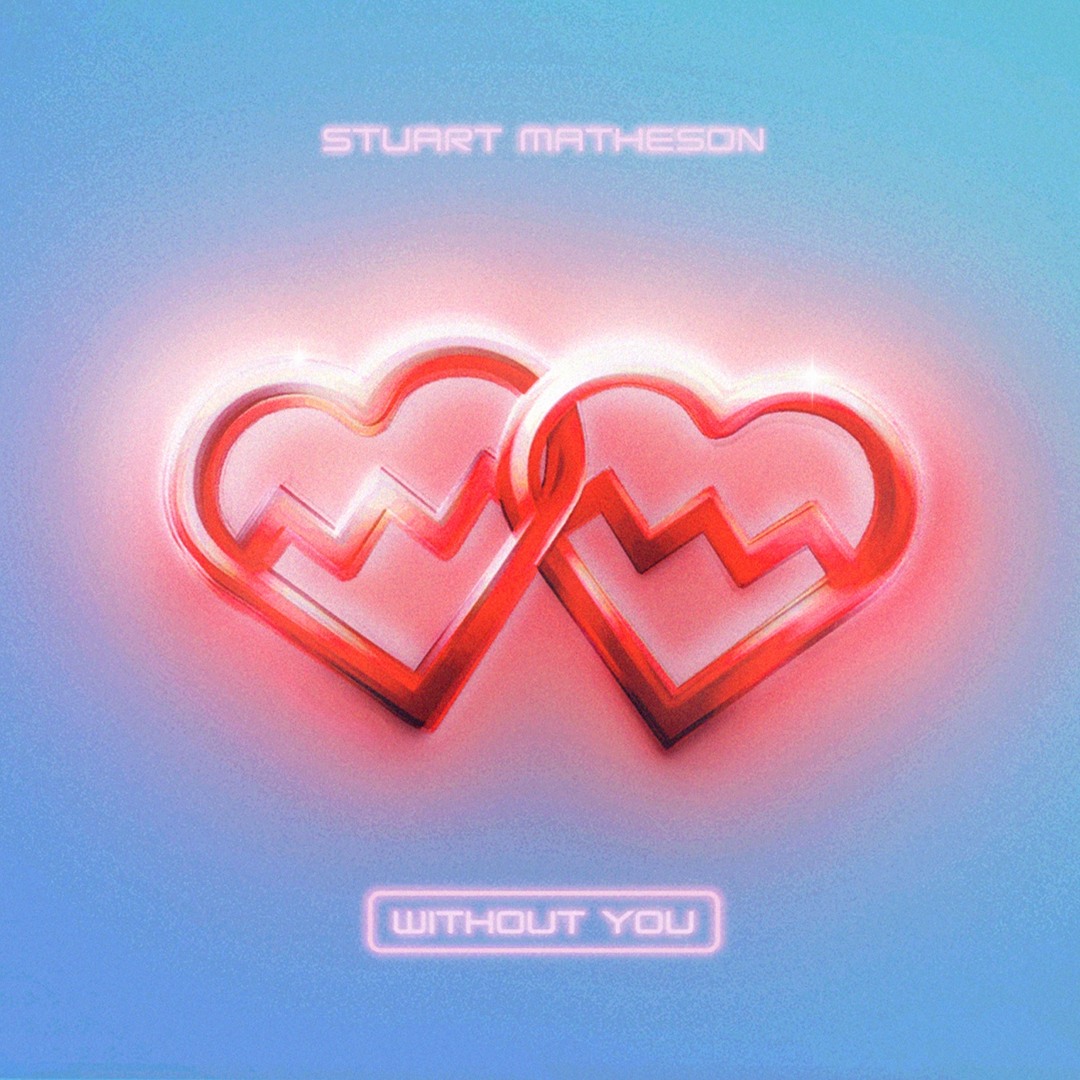 Stream Stuart Matheson - Without You by Stuart Matheson | Listen online ...