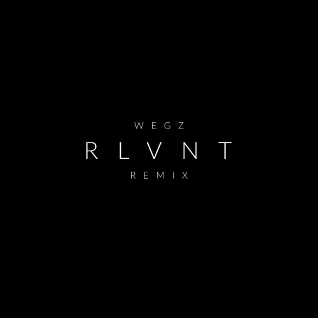 Stream Wegz-RLVNT-(Remix) by ZANDER MUSIC | Listen online for free on ...