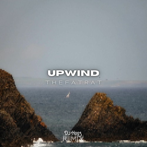 Stream TheFatRat - Upwind (Dj Hoos Remix) by Dj Hoos | Listen online ...