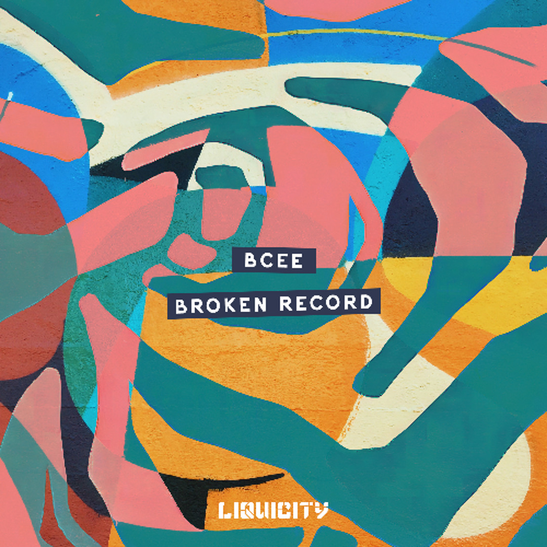 Stream Liquicity Records | Listen to BCee - Broken Record playlist ...