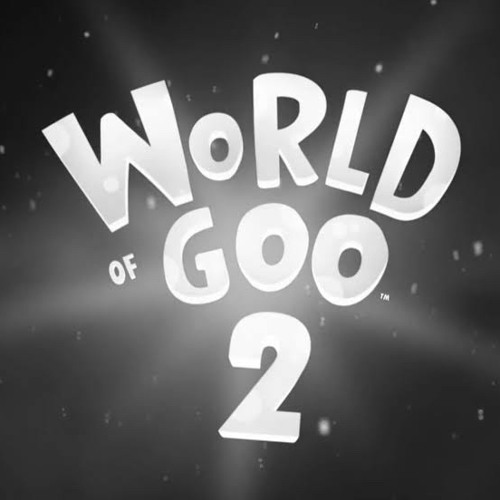 Stream World of goo 2 [trailer theme] by ijustdownloadedthis | Listen ...