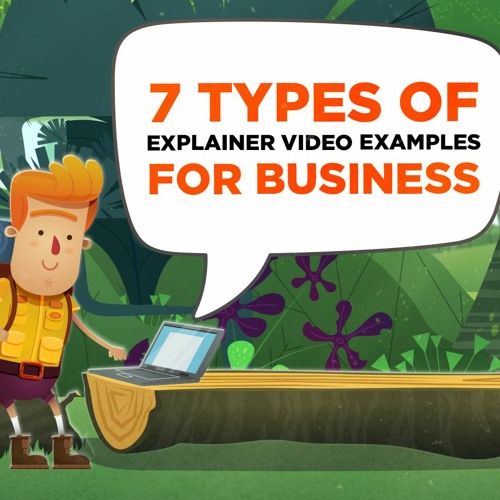 Listen to music albums featuring Top 7 Types of Explainer Video ...