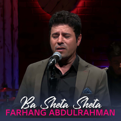 Stream Ba Sheta Sheta by Farhang Abdulrahman | Listen online for free on SoundCloud