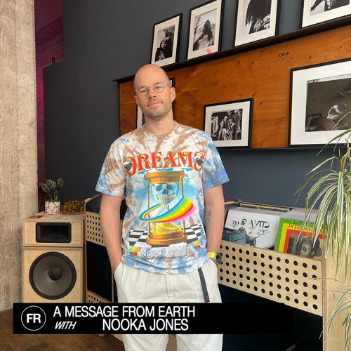 Stream A Message From Earth With Nooka Jones | June 2, 2023 by Fault ...