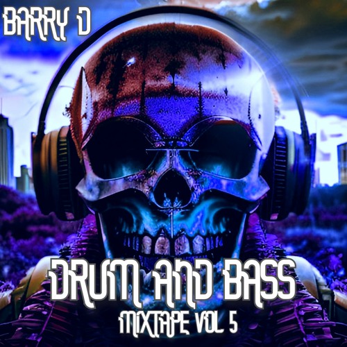 Stream Drum And Bass Mixtapes. Barry D. Vol 5. January 2023 by Barry D ...