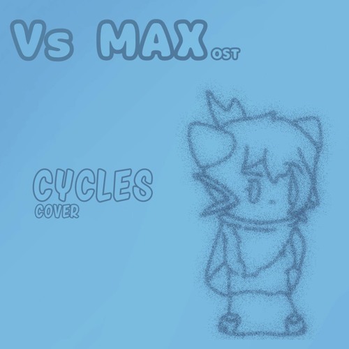 Stream VS MAX - FNF MOD | OST : CYCLES by peixe | Listen online for ... Stream VS MAX - FNF MOD | OST : CYCLES by peixe | Listen online for ...