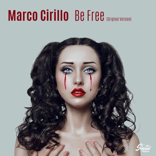 Stream Be Free (Original Version) by Marco Cirillo | Listen online for ...