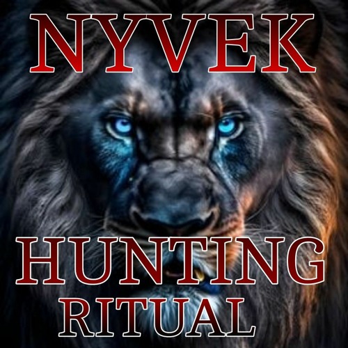 Stream Nyvek - Hunting Ritual by Nyvek | Listen online for free on SoundCloud