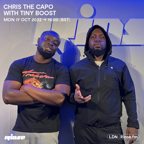Stream Chris The Capo with Tiny Boost - 17 October 2022 by Rinse FM ...