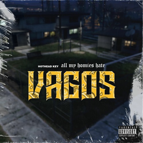 Stream All My Homies Hate Vagos (Feat. Hothead Key) [Prod. by Young J ...