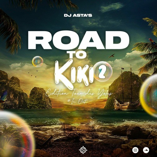 Stream Road To KiKi 2#EditionTourDesYoles 🔥🔥🔥 by Dj Asta'S | Listen ...