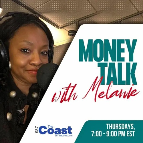 Stream episode Money Talk with Melanie January 18, 2023 by Regional ...