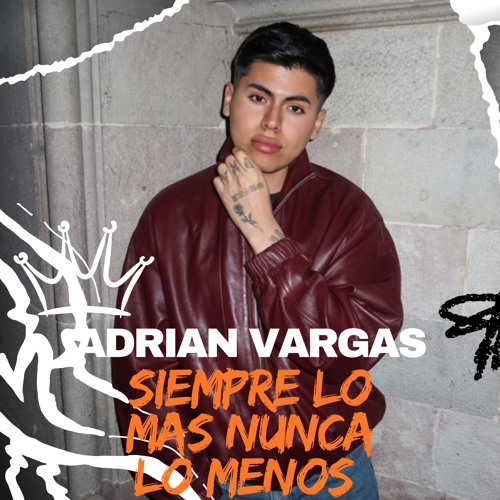 Stream Adrián Vargas siempre lo más by Adrián vargas | Listen online ...