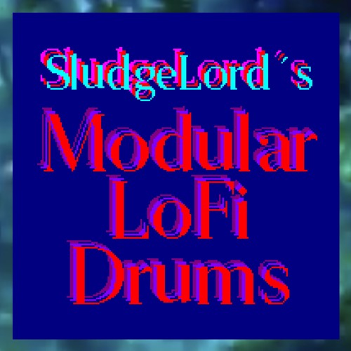Stream SludgeLord´s Modular LoFi Drums by SludgeLord´s | Listen online ...