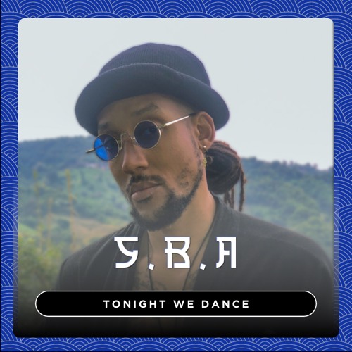 S.B.A - Tonight We Dance 202 2025-05-23