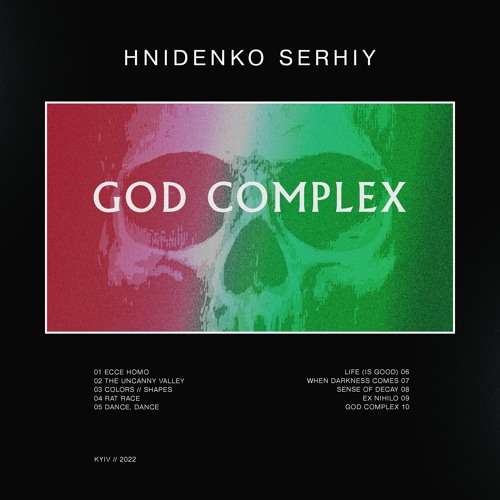 Stream GOD COMPLEX by Serhiy Hnidenko | Listen online for free on SoundCloud