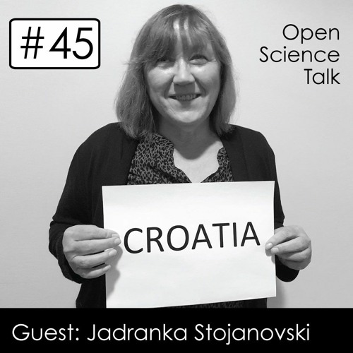 Stream episode #45 Open Science – A Croatian Perspective by Open ... Stream episode #45 Open Science – A Croatian Perspective by Open ...