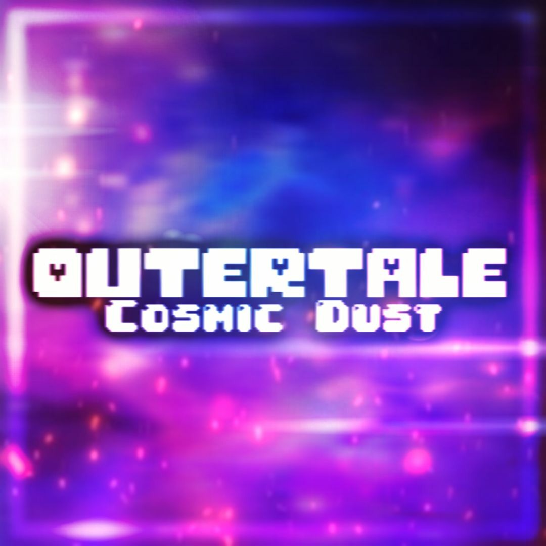 Stream Outertale: Cosmic Dust - TWILIGHT by Polarch1ve #3 | Listen ...