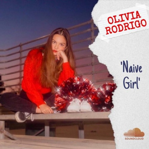 Listen to Naive Girl - Olivia Rodrigo (Original) by Olivia Rodrigo ...