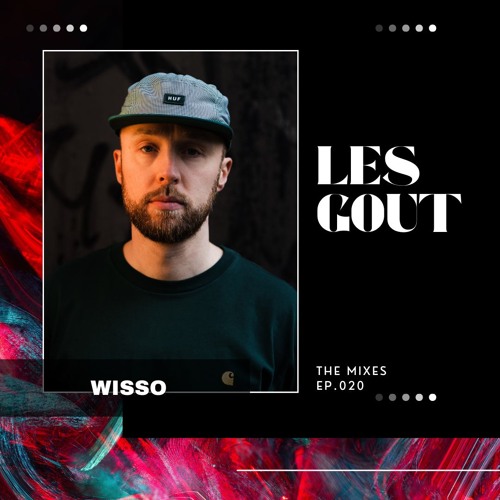 Stream EP.020: WISSO by Les Gout Int | Listen online for free on SoundCloud