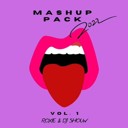 Stream Mashup Pack 2022 Vol 1 Free Download By Roxie Listen Online