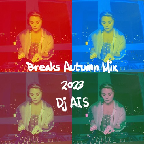 Stream Atmospheric Breaks Autumn Mix 2023 Dj AIS by AIS | Listen online ...