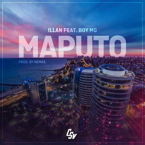 Stream Illan Ft. Boy Mg - Maputo by Illan Sidney Jamaldine | Listen ...