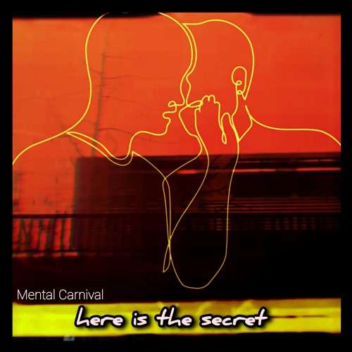 Stream Mental Carnival - Here Is The Secret by Mental Carnival | Listen ...