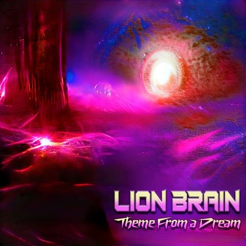 Stream Lion Brain - Theme from a Dream by Toilet Banana Records ...
