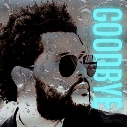 Stream Goodbye || The Weeknd x Drake x Soulful Type Beat by Umami Soul ...