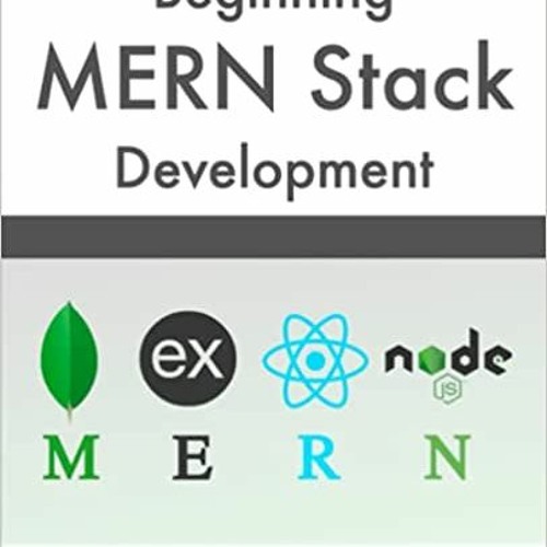 Stream [read] Beginning Mern Stack Build And Deploy A Full Stack Mongodb Express From
