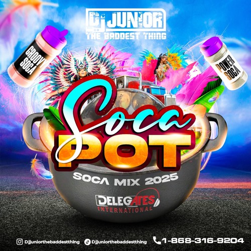 Stream The Soca Pot Soca Mix 2025 by DjJunior | Listen online for free ...