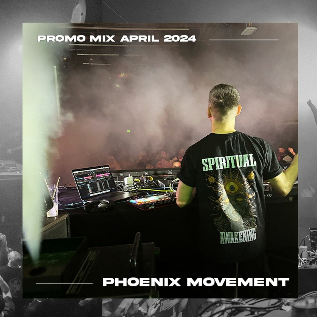 Stream Phoenix Movement – Promo Mix April 2024 by Phoenix Movement ...