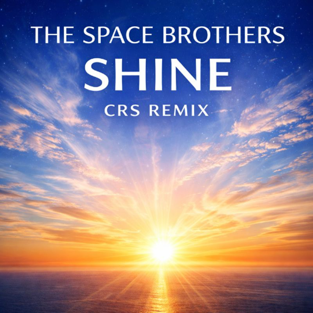 Stream The Space Brothers - Shine (CRS REMIX) by CⱤS | Listen online ...