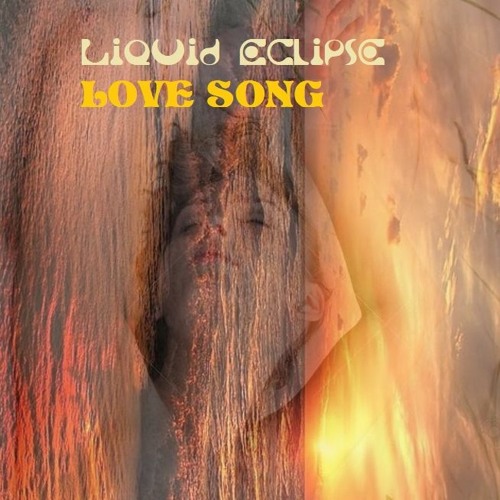 Stream Liquid Eclipse "Love Song" by Liquid Eclipse | Listen online for ...